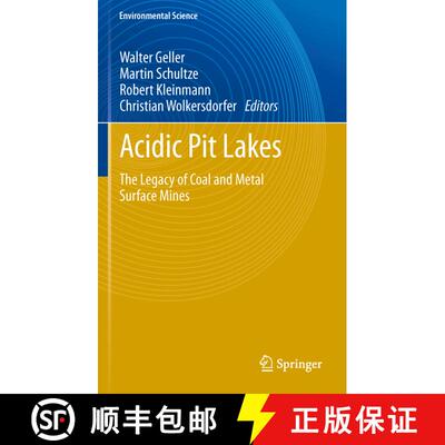 【3-4周达】Acidic Pit Lakes : The Legacy of Coal and Metal Surface Mines [9783642428500]
