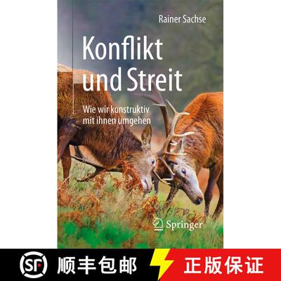 【3-4周达】Konflikt und Streit : Wie wir konstruktiv mit ihnen umgehen (1. Aufl. 2017) (1. Aufl. 2017... [9783662498637]