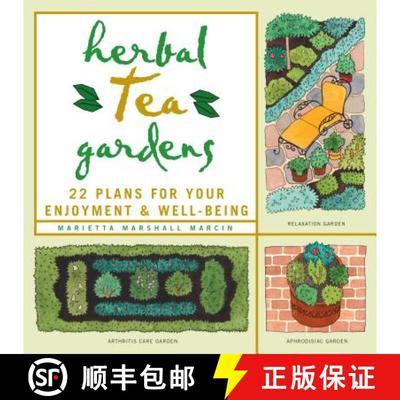 【3-4周达】Herbal Tea Gardens: 22 Plans for Your Enjoyment & Well-Being [9781580171069]
