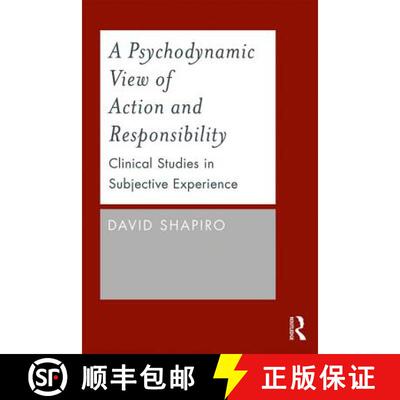 【3-4周达】A Psychodynamic View of Action and Responsibility: Clinical Studies in Subjective Experience [9780415787710]
