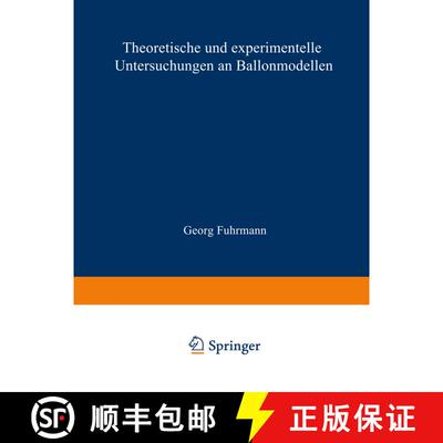【3-4周达】Theoretische Und Experimentelle Untersuchungen an Ballonmodellen: Inaugural-Dissertation Z... [9783642484964]