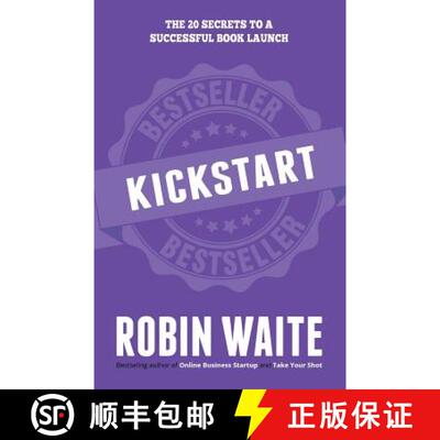 【3-4周达】Kickstart: The 20 Secrets to a Successful Book Launch [9780995776838]