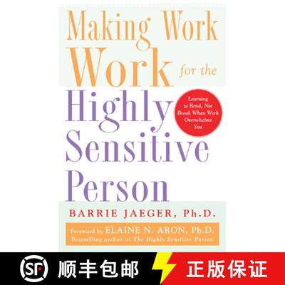 【3-4周达】Making Work Work for the Highly Sensitive Person [9780071441773]