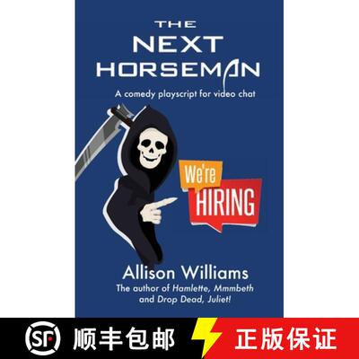 【3-4周达】The Next Horseman: A Comedy Playscript for Video Chat [9781945736087]
