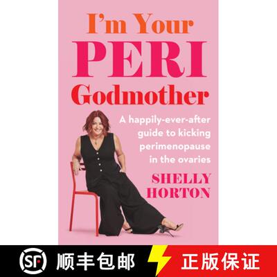 【3-4周达】I'm Your Peri Godmother : A happily-ever-after guide to kicking perimenopause in the ovaries [9781761501166]