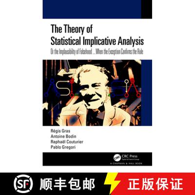 【3-4周达】精装 The Theory of Statistical Implicative Analysis: Or the Implausibility of Falsehood ..... [9781032515427]