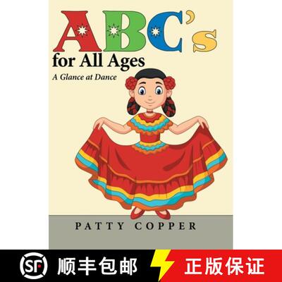 【3-4周达】Abc's for All Ages: A Glance at Dance [9781480885004]