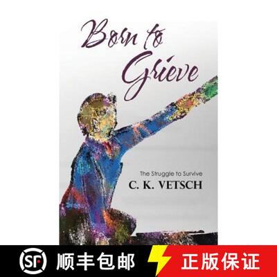 【3-4周达】Born to Grieve: The Struggle to Survive [9781480848696]