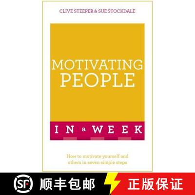 【3-4周达】Motivating People In A Week: How To Motivate Yourself And Others In Seven Simple Steps [9781473608030]