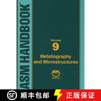 【3-4周达】精装 ASM Handbook, Volume 9: Metallography and Microstructures [9780871707062]