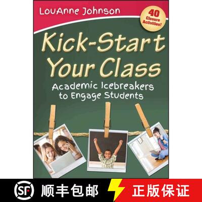 【3-4周达】Kick-Start Your Class: Academic Icebreakers To Engage Students [Wiley教育学] [9781118104569]