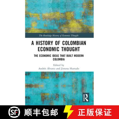 【3-4周达】A History of Colombian Economic Thought: The Economic Ideas that Built Modern Colombia [9781032266503]