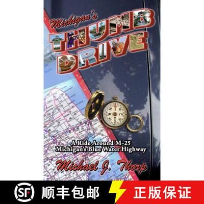 【3-4周达】Michigan's Thumb Drive: A ride around M-25 Michigan's Blue Water Highway [9780984497515]