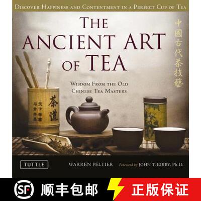 【3-4周达】精装 Ancient Art of Tea: Chinese Tea Masters Share the Wisdom and Beauty of Tea [9780804841535]