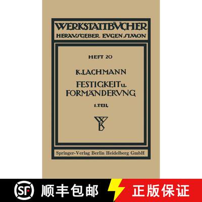 【3-4周达】Festigkeit und Formänderung: I. Die einfachen Fälle der Festigkeit (2. Auflage 1932) [9783662372753]