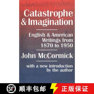 【3-4周达】Catastrophe and Imagination : English and American Writings from 1870 to 1950 [9781560009757]
