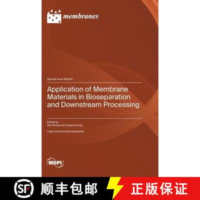 【3-4周达】精装 Application of Membrane Materials in Bioseparation and Downstream Processing [9783725867721]