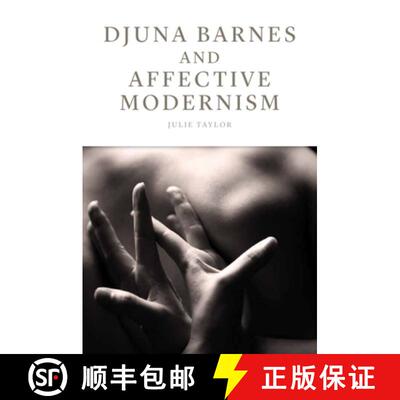 【3-4周达】精装 Djuna Barnes and Affective Modernism [9780748646753]