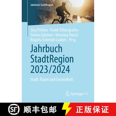 【3-4周达】Jahrbuch StadtRegion 2023/2024 : Stadt, Raum und Gesundheit [9783658443146]