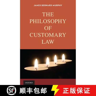 【3-4周达】精装 The Philosophy of Customary Law [9780199370627]