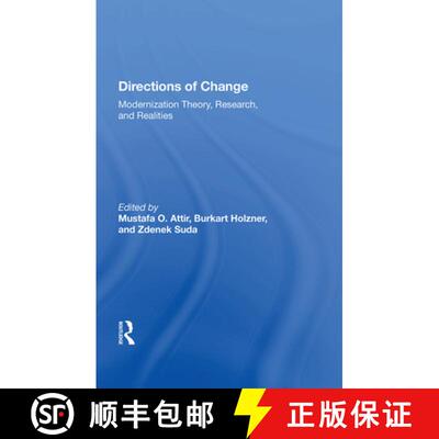 【3-4周达】精装 Directions of Change: Modernization Theory, Research, and Realities [9780367018856]