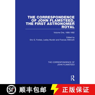 预订 精装 Correspondence of John Flamsteed, The First Astronomer Royal: Volume 1 - 1666-1682 [9780750301473]