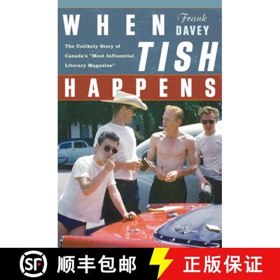 【3-4周达】When Tish Happens: The Unlikely Story of Canada's Most Influential Literary Magazine (No E... [9781550229585]