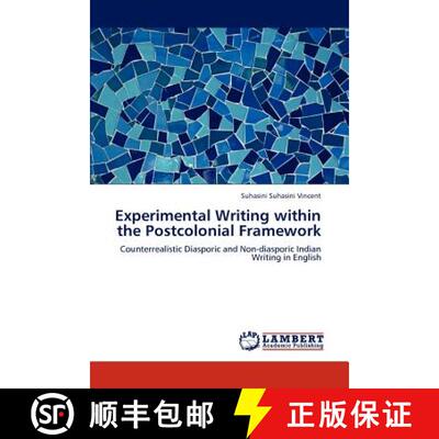 预订 Experimental Writing Within the Postcolonial Framework [9783659164613]