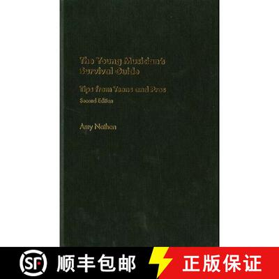 【3-4周达】精装 The Young Musician's Survival Guide: Tips from Teens and Pros [9780195367386]