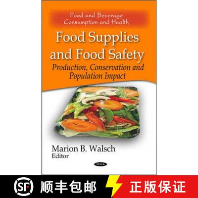 【3-4周达】精装 Food Supplies and Food Safety: Production, Conservation and Population Impact [9781616688585]