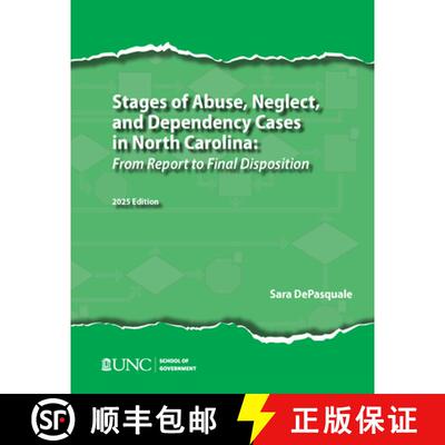 【3-4周达】Stages of Abuse, Neglect, and Dependency Cases in North Carolina: From Report to Final Dis... [9781642381351]