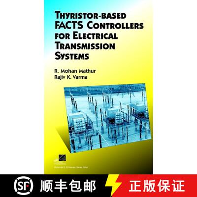 【3-4周达】精装 Thyristor-Based Facts Controllers For Electrical Transmission Systems [Wiley电子电气... [9780471206439]