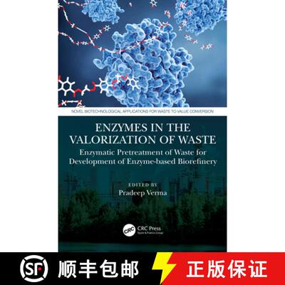 【3-4周达】精装 Enzymes in the Valorization of Waste: Enzymatic Pre-Treatment of Waste for Developmen... [9781032035154]