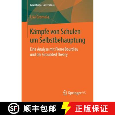 【3-4周达】Kämpfe von Schulen um Selbstbehauptung : Eine Analyse mit Pierre Bourdieu und der Grounde... [9783658235116]