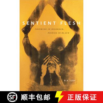 【3-4周达】Sentient Flesh – Thinking in Disorder, Poiesis in Black [9781478009962]