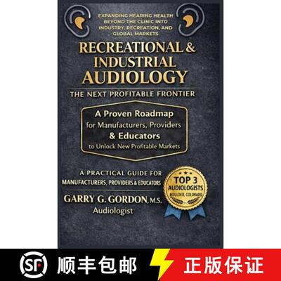 【3-4周达】Recreational & Industrial Audiology: The Next Profitable Frontier [9798295795534]