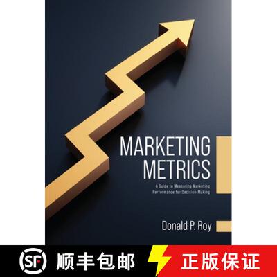 【3-4周达】精装 Marketing Metrics: A Guide to Measuring Marketing Performance for Decision-Making [9798823338554]