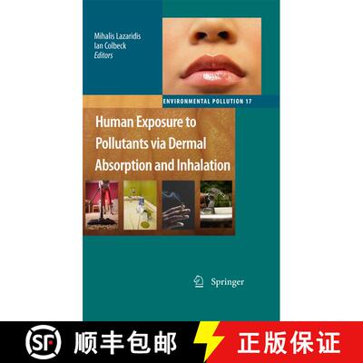 【3-4周达】Human Exposure to Pollutants via Dermal Absorption and Inhalation [9789400731905]