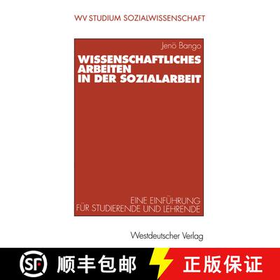 【3-4周达】Wissenschaftliches Arbeiten in der Sozialarbeit : Eine Einführung für Studierende und Le... [9783531221908]