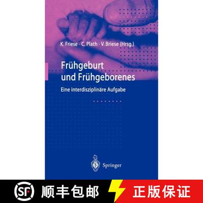 【3-4周达】Frühgeburt und Frühgeborenes : Eine interdisziplinäre Aufgabe [9783540663119]