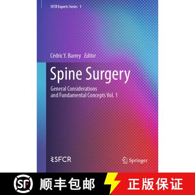 【3-4周达】精装 Spine Surgery: General Considerations and Fundamental Concepts Vol. 1 [9783031854453]