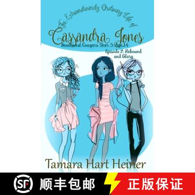 【3-4周达】Episode 2: Rebound and Glory: The Extraordinarily Ordinary Life of Cassandra Jones [9781947307377]