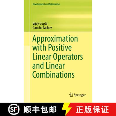 【3-4周达】精装 Approximation with Positive Linear Operators and Linear Combinations (1st ed. 2017) [9783319587943]