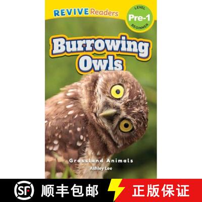 【3-4周达】精装 Burrowing Owls: Grassland Animals (Revive Readers, Level Pre-1) [9781834124919]