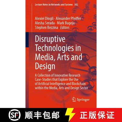 【3-4周达】Disruptive Technologies in Media, Arts and Design: A Collection of Innovative Research Cas... [9783030937799]