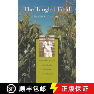 【3-4周达】The Tangled Field – Barbara McClintock′s Search for the Patterns of Genetic Control [9780674011083]