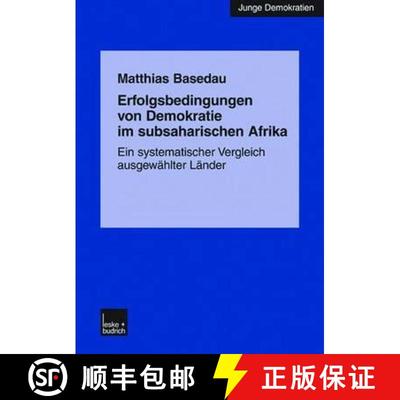 【3-4周达】Erfolgsbedingungen von Demokratie im subsaharischen Afrika : Ein systematischer Vergleich ... [9783810038203]
