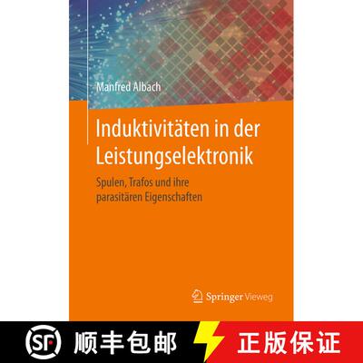【3-4周达】Induktivitäten in der Leistungselektronik: Spulen, Trafos und ihre parasitären Eigenscha... [9783658150808]