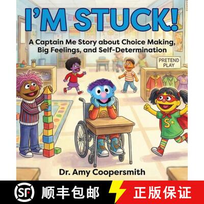 【3-4周达】精装 I'm Stuck: A Captain Me Story About Choice-Making, Big Feelings, and Self-Determination [9781918506136]