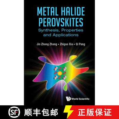 预订 Metal Halide Perovskites: Synthesis, Properties And Applications [9789811257414]